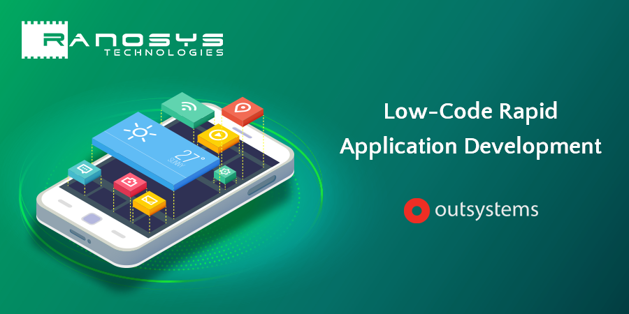 How Outsystems Platform Benefits In Mobile Application Development By Ranosys Technologies