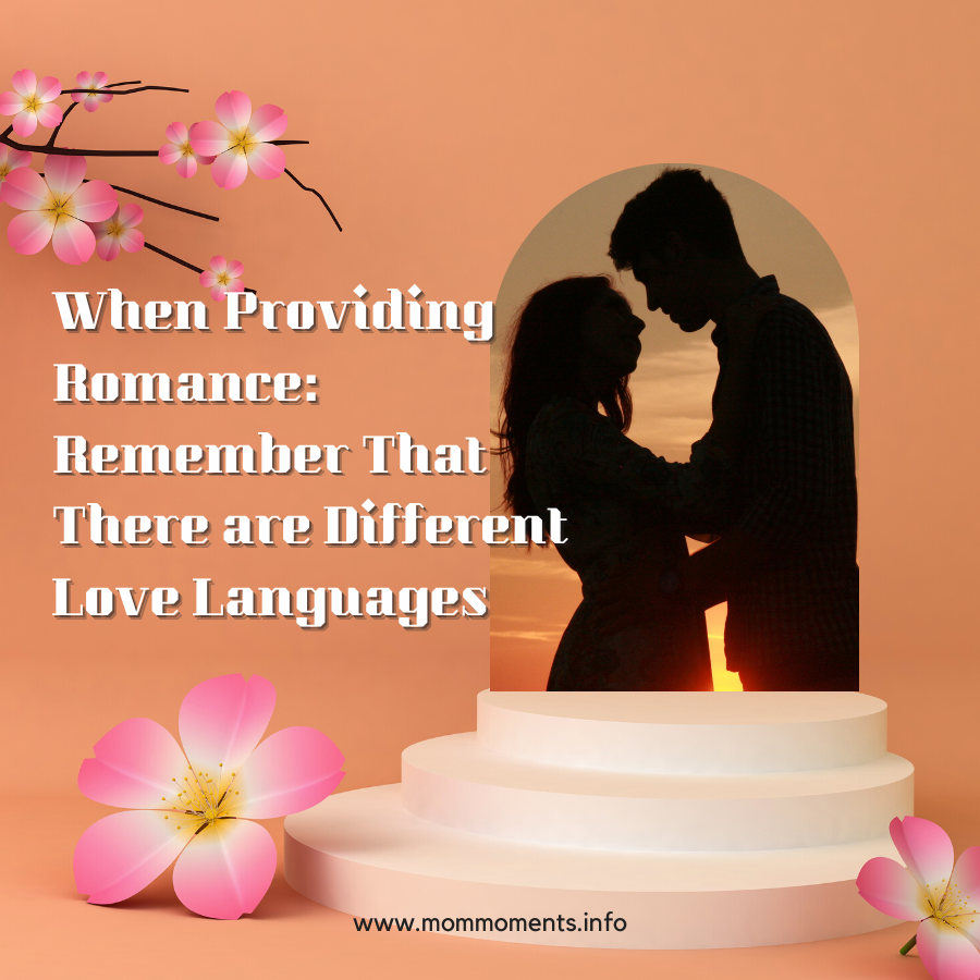 When Providing Romance: Remember That There are Different Love ...