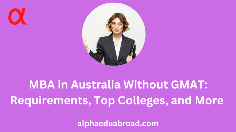 Pursuing an MBA in Australia Without GMAT: Requirements, Top Colleges ...