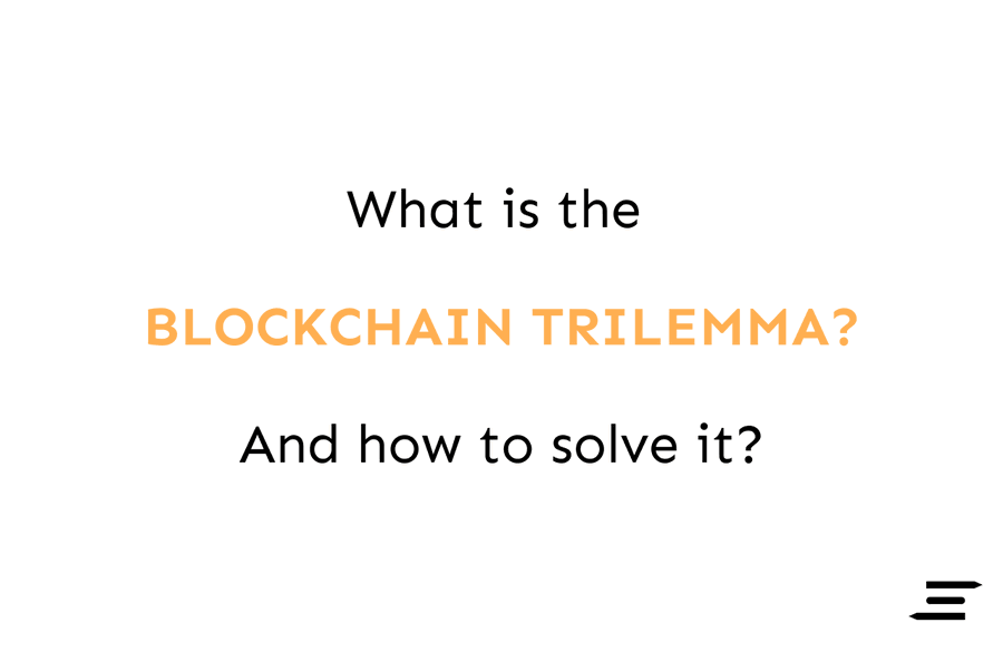 What is the blockchain trilemma? And how can we solve it? | by Satvik ...
