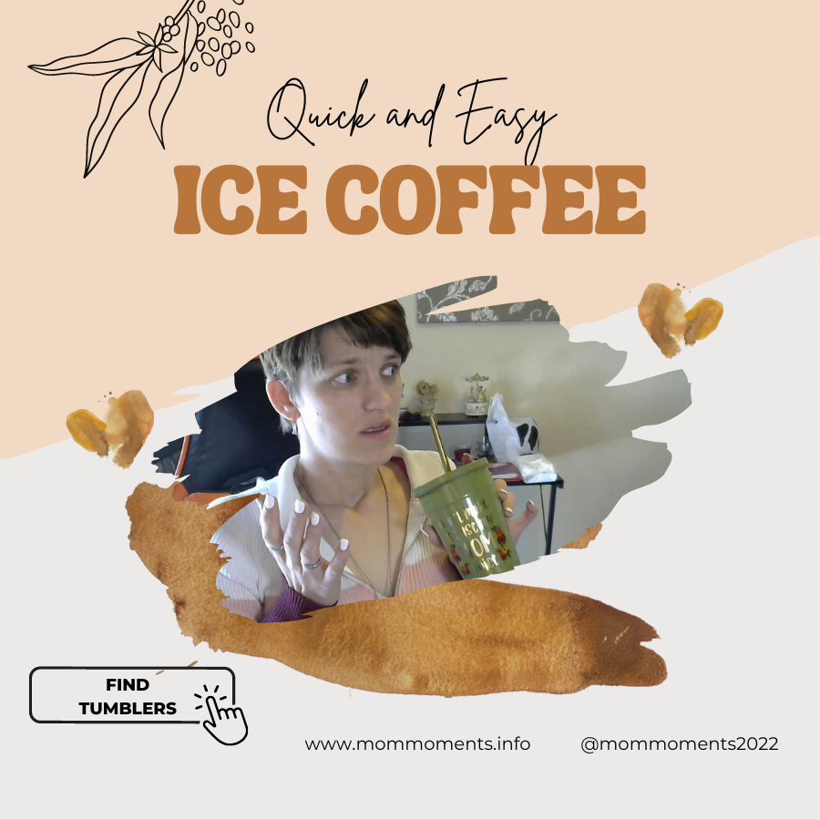 Quick & Easy Iced Coffee for Busy Moms | by Kayla Tackett | Medium