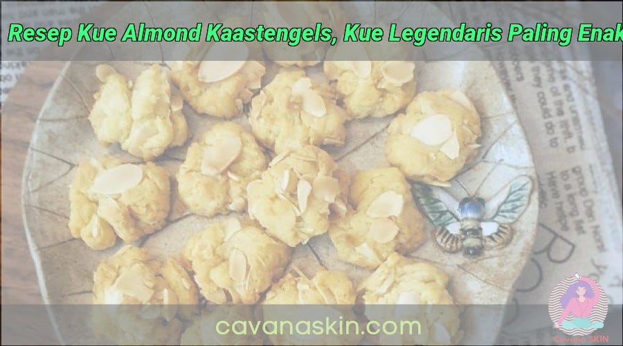 Resep Kue Almond Kaastengels, Kue Legendaris Paling Enak - Skincare ...