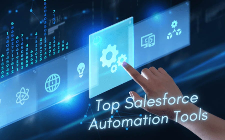 Salesforce Automation Tools: A complete Guide | by Rohit Bhandari | Medium