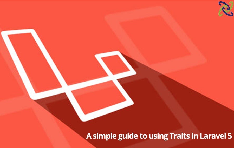 A simple guide to using Traits in Laravel 5 | by LaravelFeed | Medium A simple guide to using Traits in Laravel 5 | by LaravelFeed | Medium