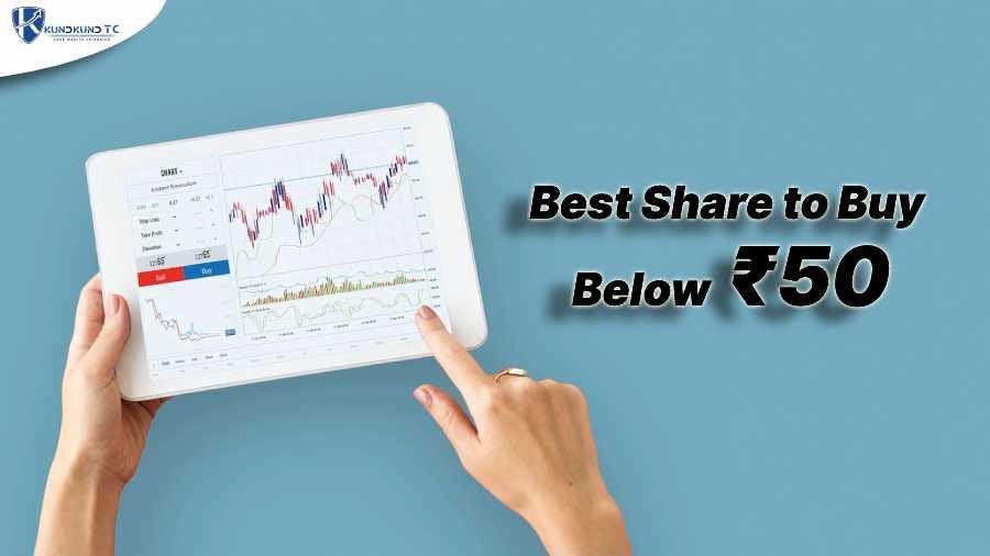 Best Share to Buy Below ₹50 - kundkundTC - Medium