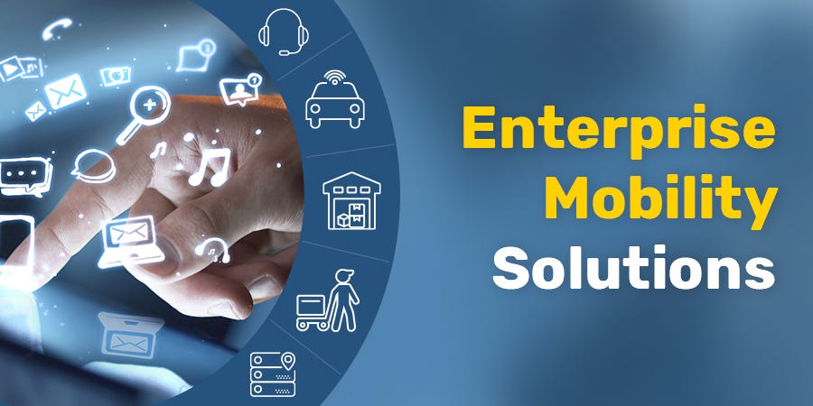 5 Enterprise Mobility Solutions to Increase Efficiency of the Logistics ...