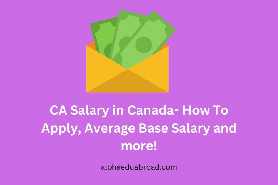 CA Salary in Canada- How To Apply, Average Base Salary, and more! | by ...