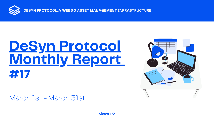 DESYN PROTOCOL MONTHLY REPORT #17 (MARCH 1ST — MARCH 31ST, 2023) - Vivi An - Medium