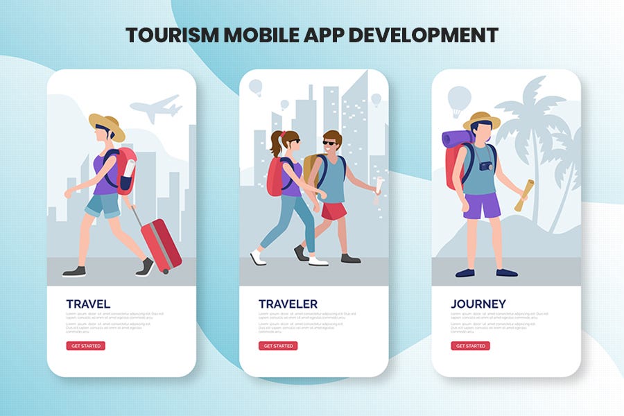 Tourism Mobile App Development. You have booked your flights, your ...