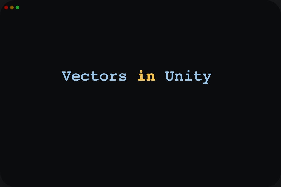 Vectors in Unity explained in easy words! | by santosh parihar | Medium