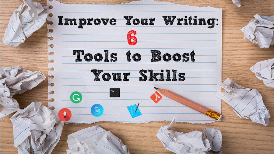 Improve Your Writing: 6 Tools to Boost Your Skills | by Jacqueline ... Improve Your Writing: 6 Tools to Boost Your Skills | by Jacqueline ...