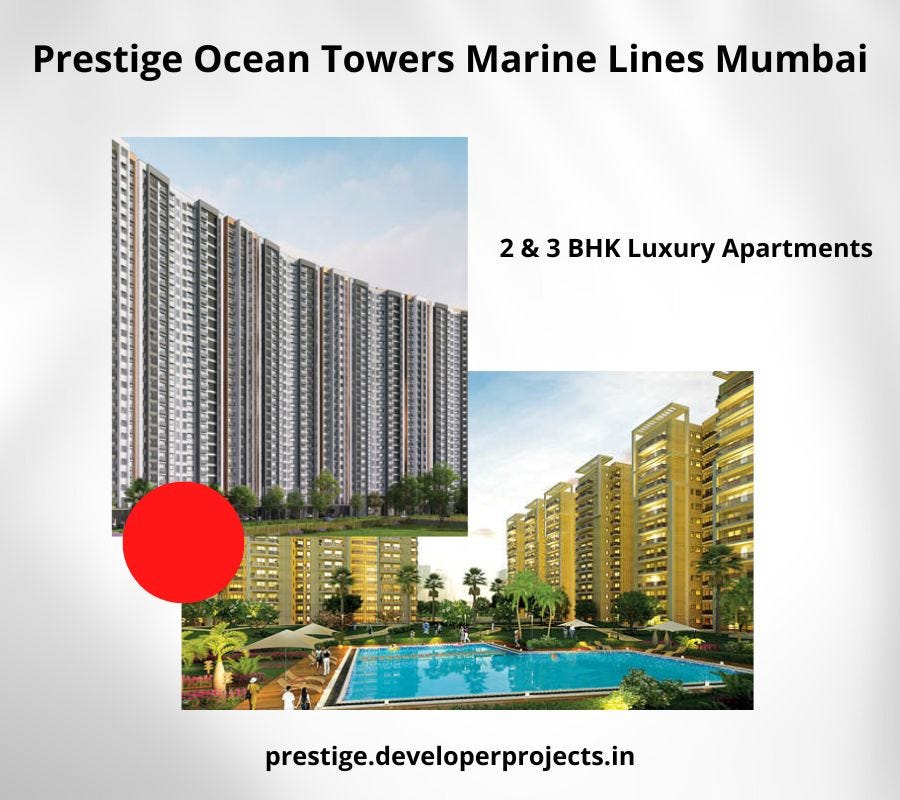 Prestige Ocean Towers Marine Lines Mumbai | Experience The Modern ...