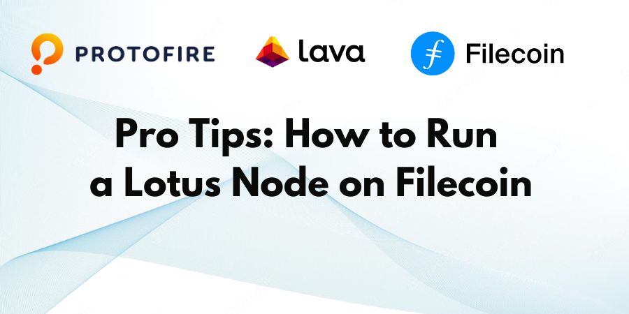 Pro Tips: How to Run a Lotus Node on Filecoin | by Protofire.io | Protofire Blog | Medium
