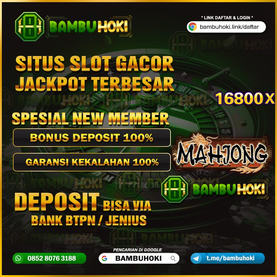 BAMBUHOKI SITUS SLOT GACOR TERKINI BANK BTPN | by BAMBU HOKI | Medium