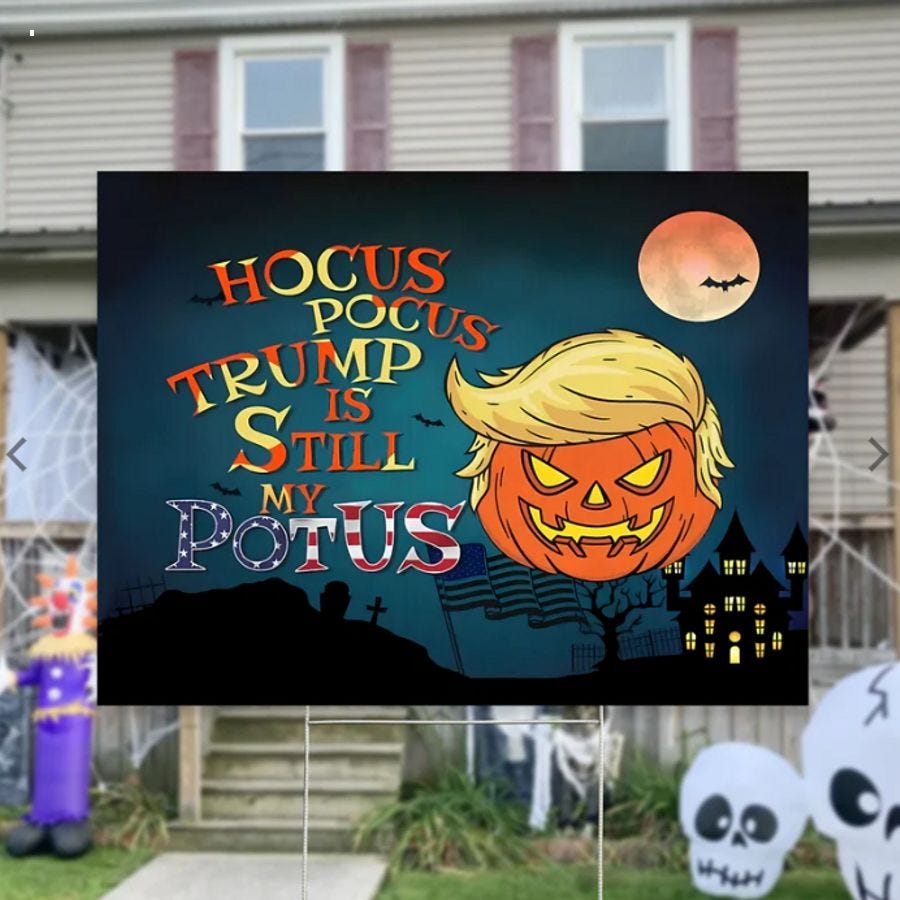 Hocus Pocus Trump Is Still My Potus Halloween Yard Sign | by Fashion ...
