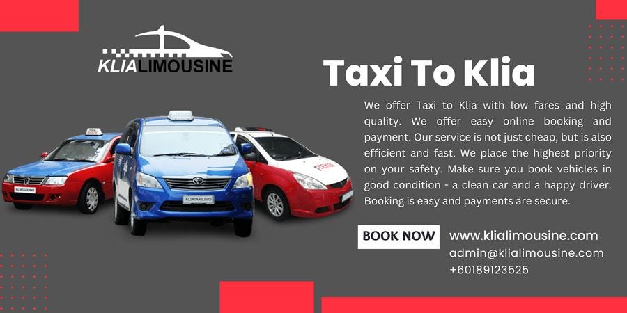Klia Taxi Booking vs. Limousine Booking: Choosing The Right Itinerant Option | by Hidebracer ...