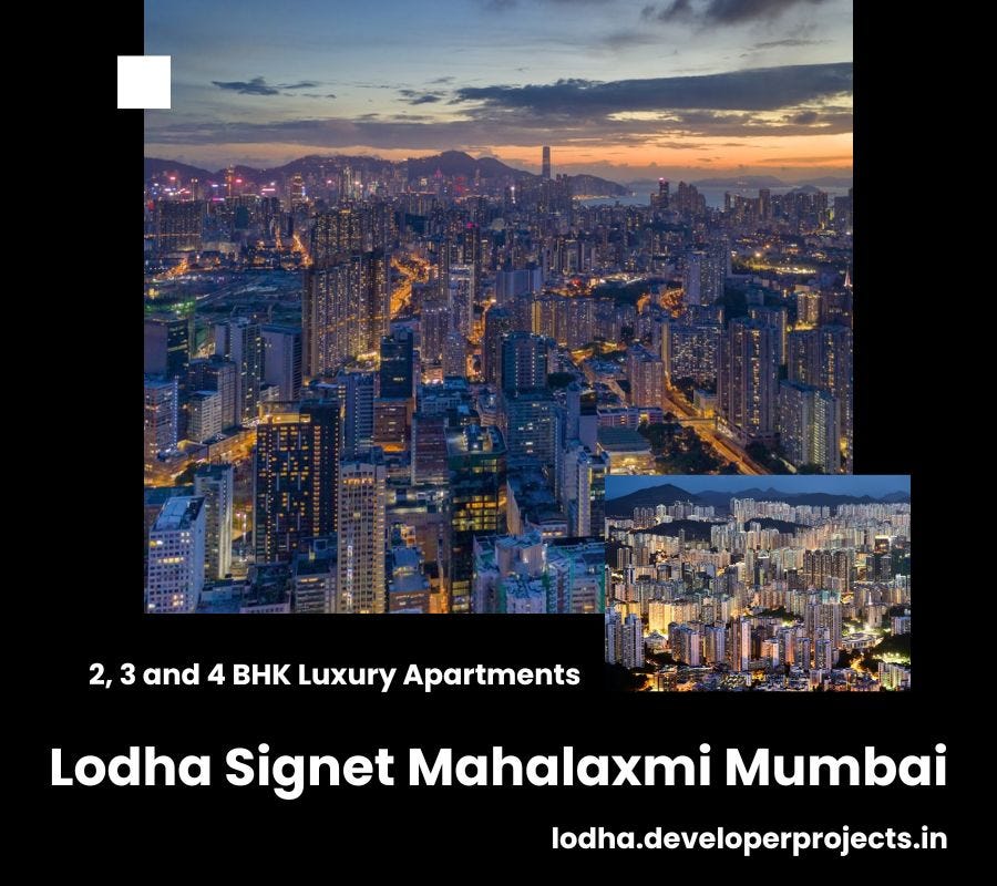 Lodha Signet Mahalaxmi Mumbai | Premier Living, Great Amenities | by ...