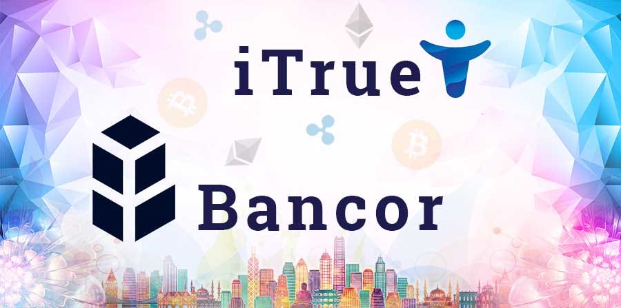 iTrue’s Integration With Bancor. iTrue is pleased to announce it is ...