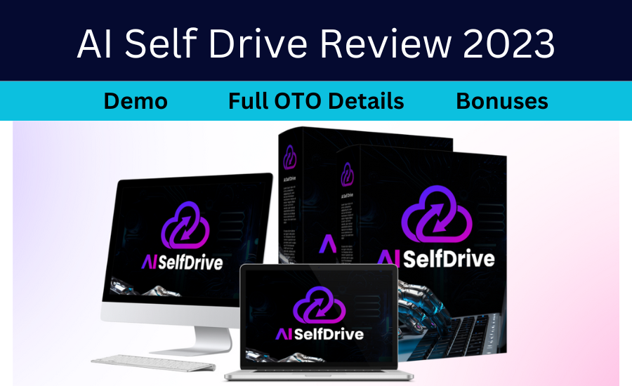 AI Self Drive Review — Full OTO Details + Bonuses | by Mrkhan75090 | Medium