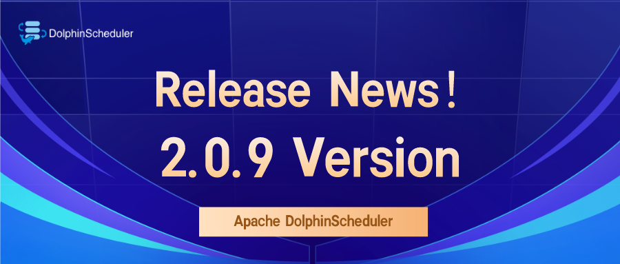 Apache DolphinScheduler 2.0.9 Released, Possibly the Last 2.0.X Version | by Apache ...