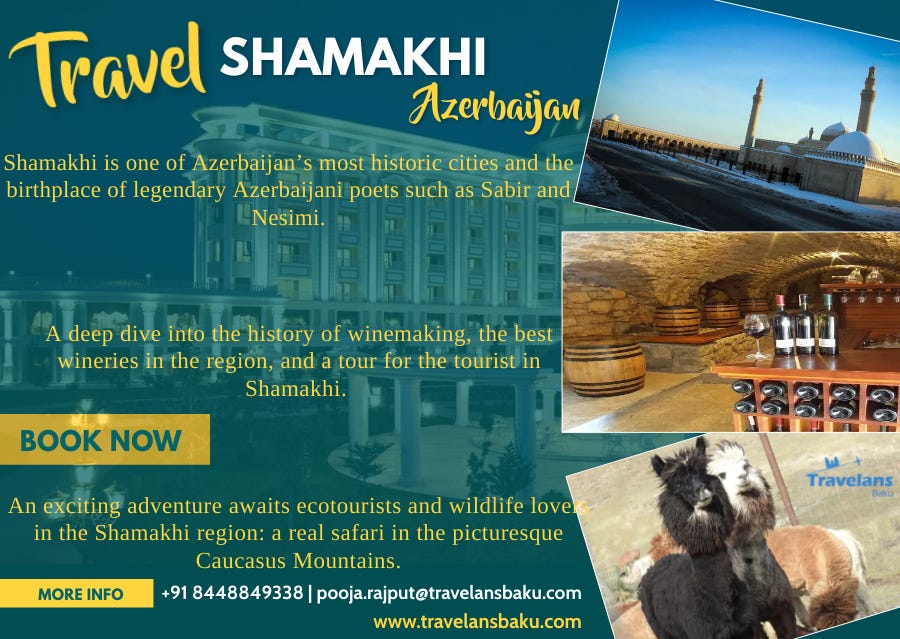 TRAVEL SHAMAKHI, AZERBAIJAN🛩 - TRAVELANS BAKU - Medium