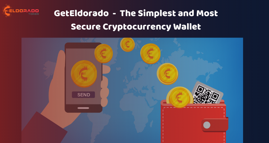 GetEldorado — The Simplest and Most Secure Cryptocurrency Wallet | by ...