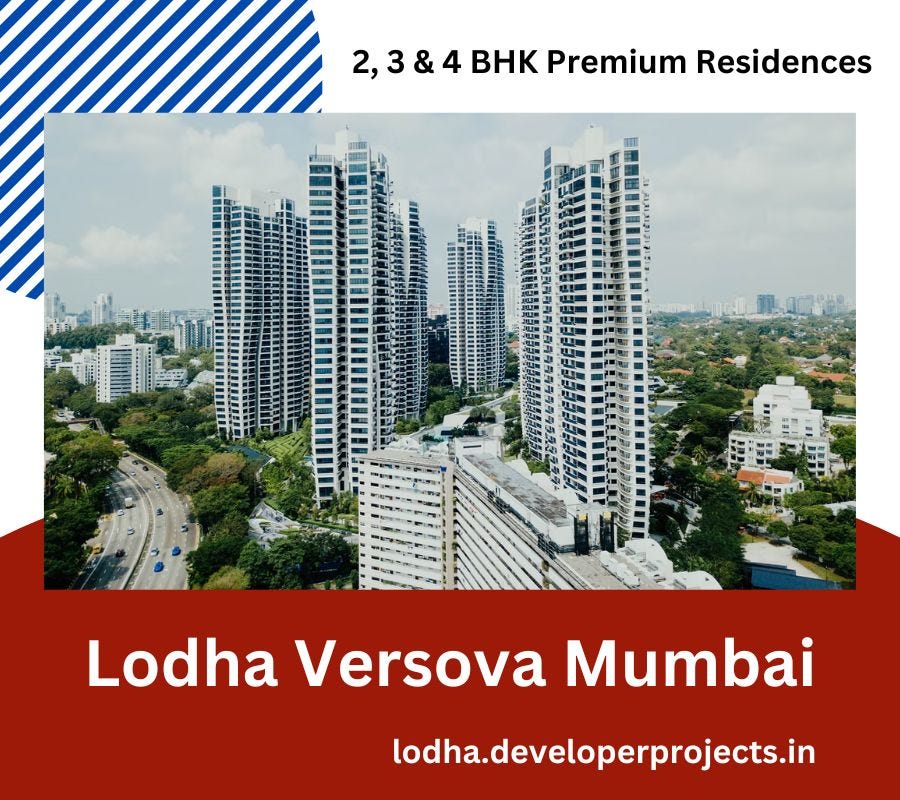 Lodha Versova Mumbai | Experience The Modern Lifestyle | by Isharat Ali ...