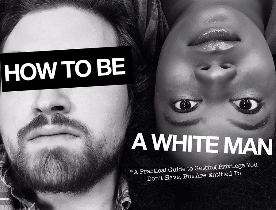 How to Be a White Man. An artist statement + suggested reading… | by ...