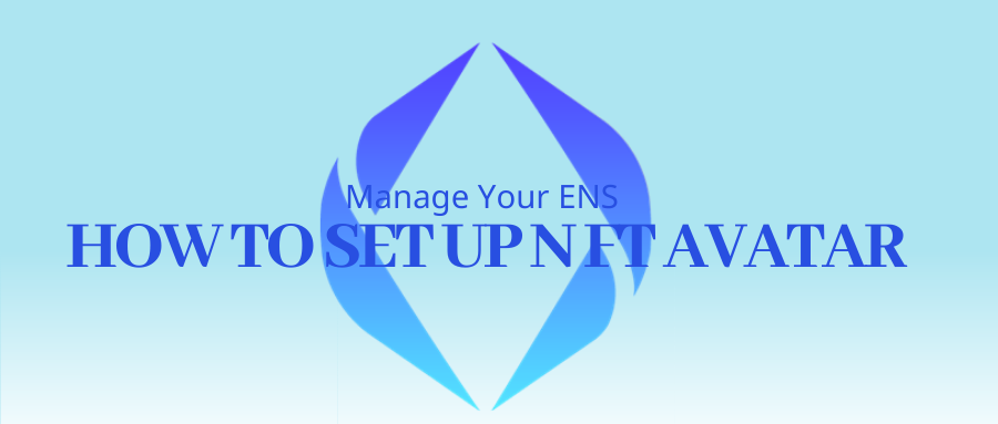 ENS Tutorial Part II-Step-by-Step Guide to Setting Up NFT Avatar | by ...
