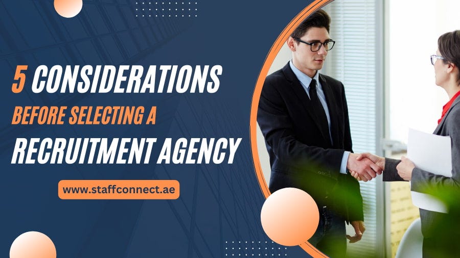 5 Considerations Before Selecting A Recruitment Agency - staffconnect ...