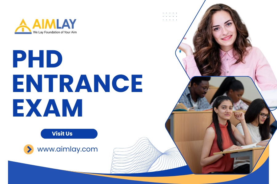 A Comprehensive Guide to PhD Entrance Exams: All You Need to Know | by ...