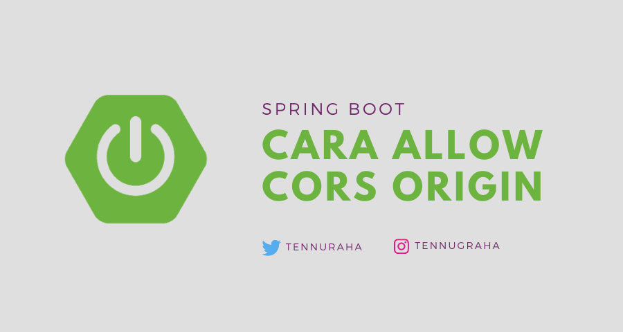 Cara Allow CORS Origin pada Spring Boot | by Teten Nugraha | Hackflix | Medium