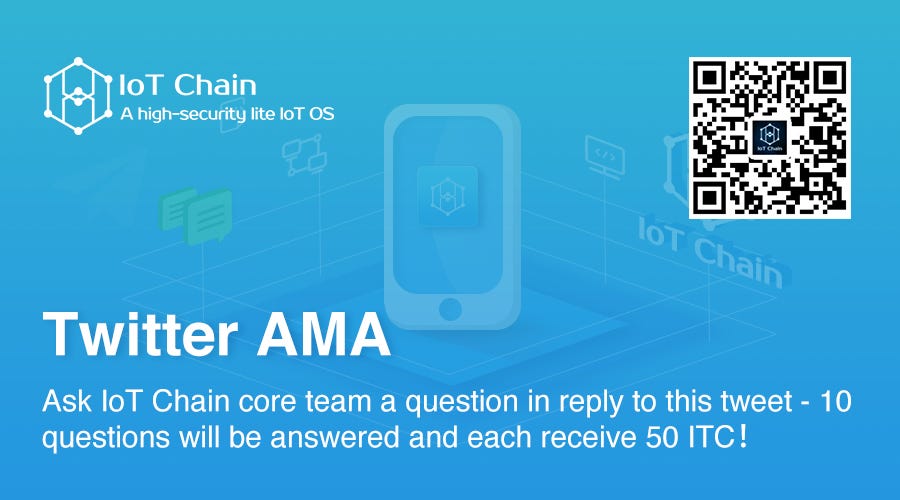 Twitter AMA. There is a great possibility to receive… | by IoT Chain | IoT Chain | Medium