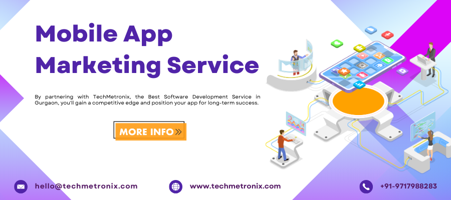 Mobile App Marketing Service Provider in Gurgaon - Tech metronixx - Medium
