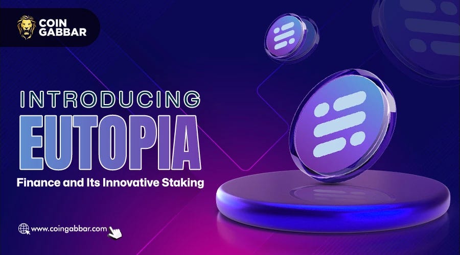 Meet Eutopia Finance — Promises High Returns with Autostaking Protocol ...