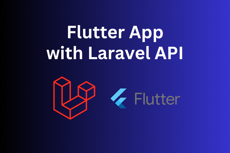 Building a Flutter Mobile App to Consume the Laravel API — Part 2 (Building Laravel API) | by ...