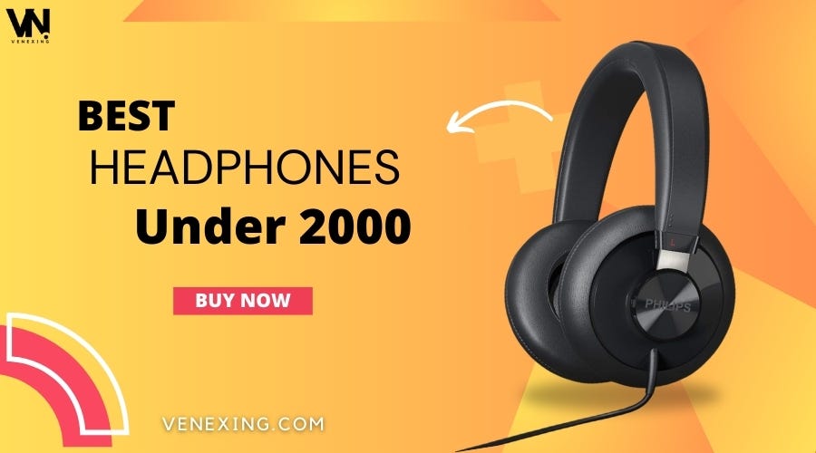 Best Headphones Under 2000: Top 5 Picks for Quality & Comfort | by Ahmad Zayan | Aug, 2024 | Medium