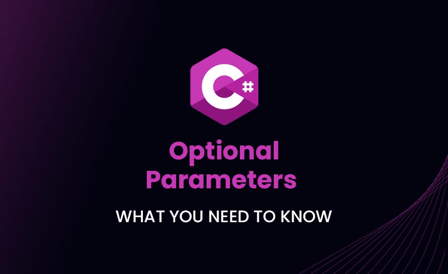 A Deep Dive into Optional Parameters in C#: Simplifying Method Calls with Flexibility | by Ayush ...