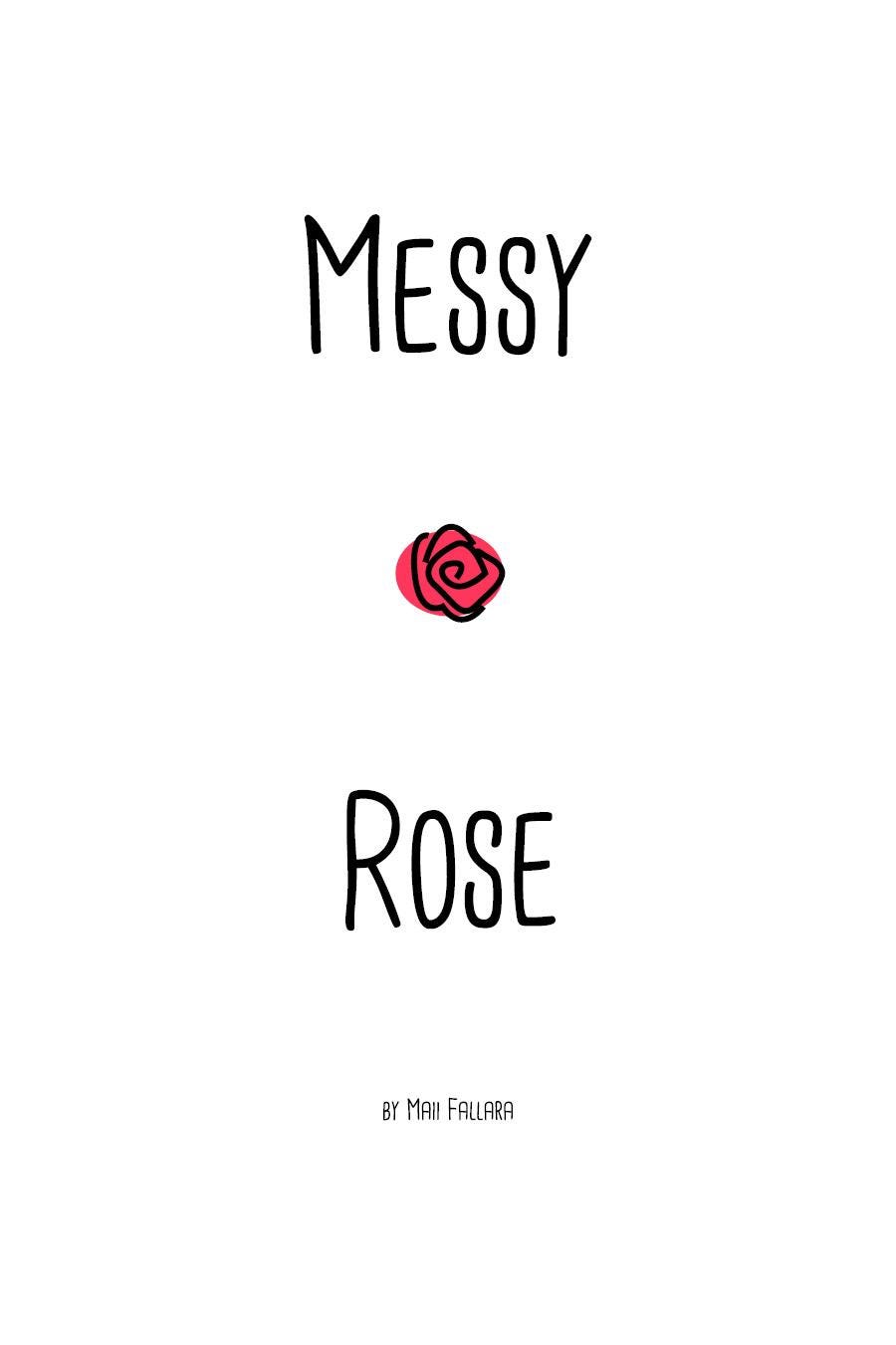 Poetry Collection. Fresh out of the press: Messy Rose Maii… | by ...
