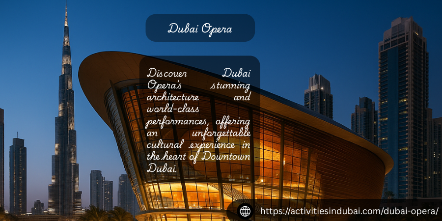 Dubai Opera Tickets & Packages for Tourists - dubaidesrtsafari - Medium