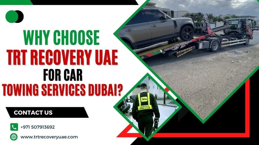 Why Choose TRT Recovery UAE For Car Towing Services Dubai ...