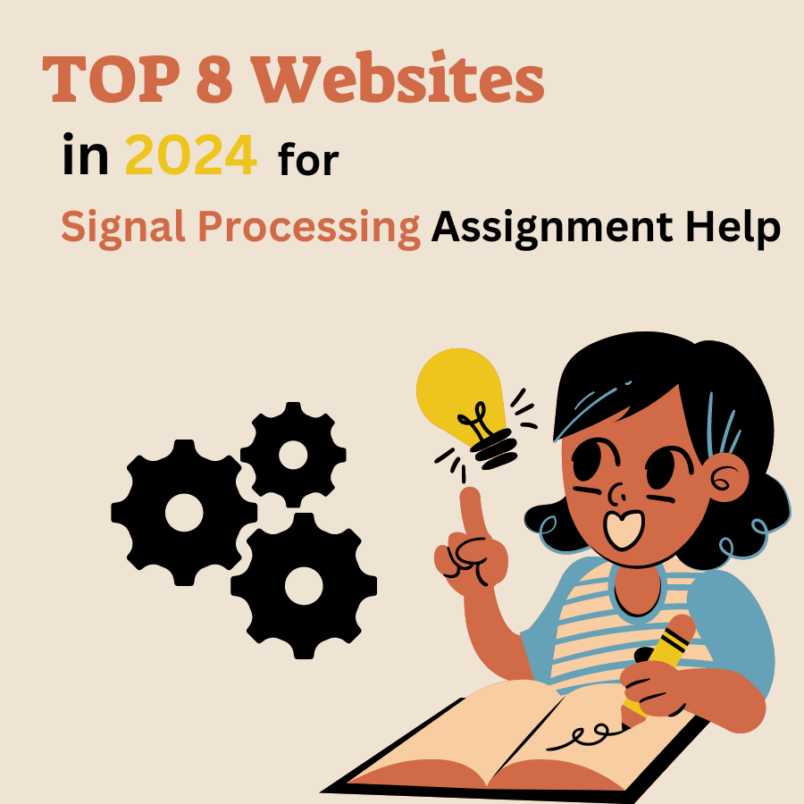 Top 8 Signal Processing Assignment Help Websites in 2024: A Thorough ...