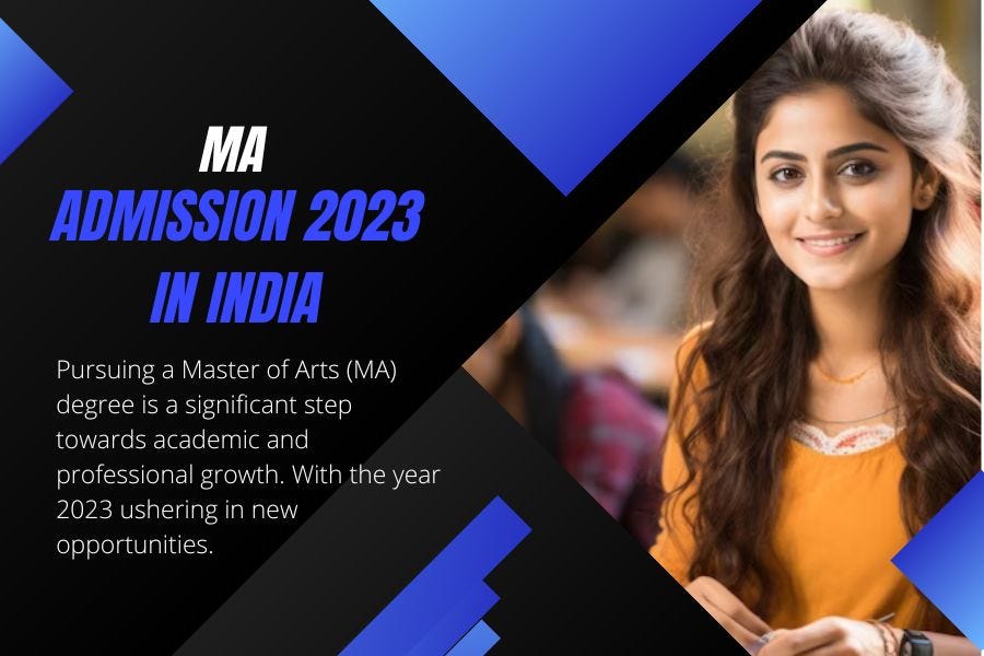MA Admission 2023: Eligibility Criteria, Fee Structure, Colleges ...