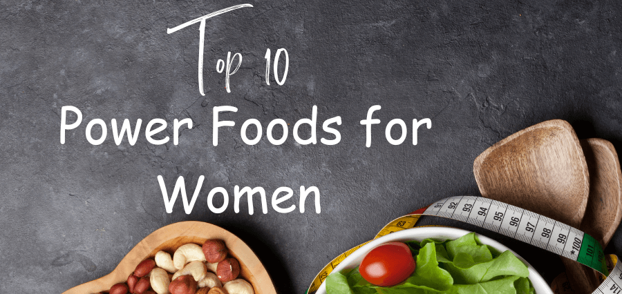 Empowering Nutrition: The 10 Essential Superfoods for Women’s Health ...