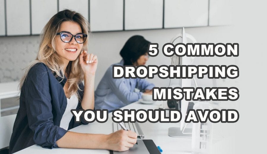 Top 5 Mistakes Beginners Make in eBay Dropshipping (and How to Avoid Them) | by Attia Parveen ...