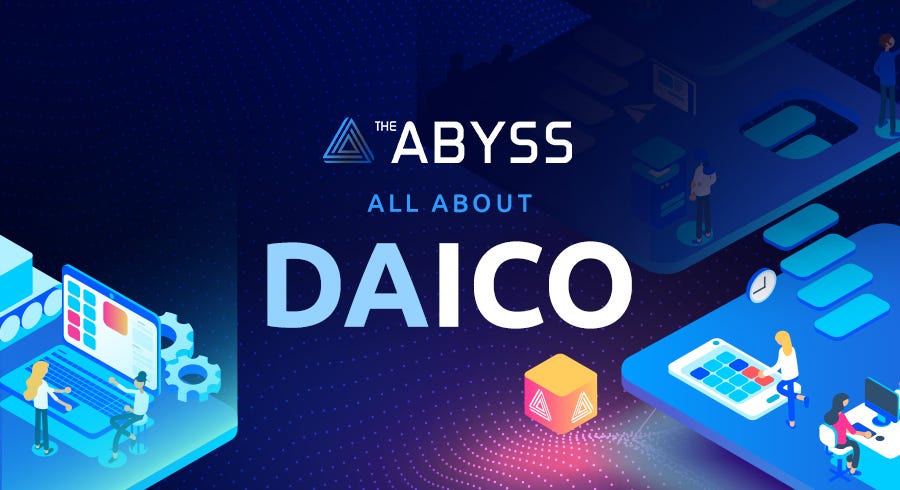 All You Wanted to Know About DAICO in One Place | by The Аbyss Team ...