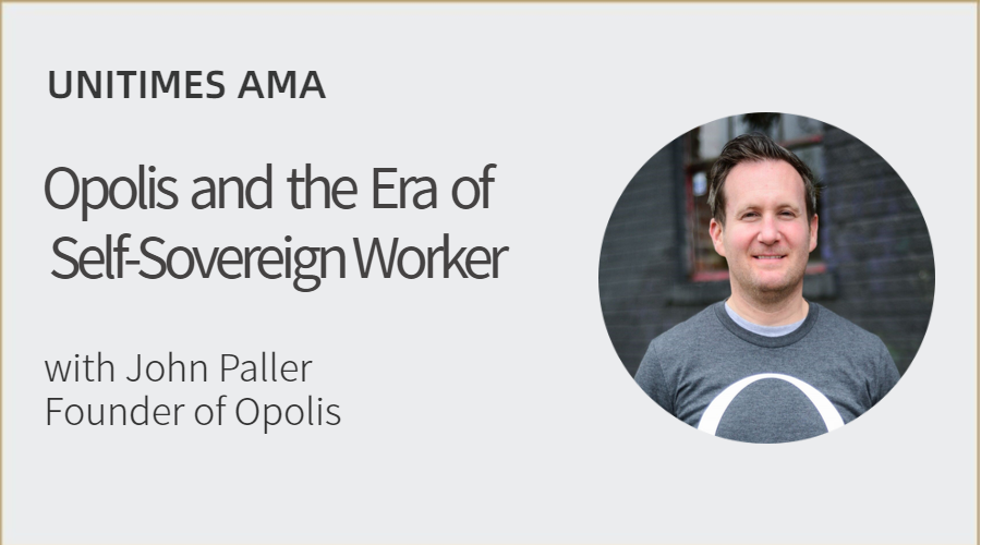 Talk with John Paller from Opolis: the Era of the Self-Sovereign Worker ...