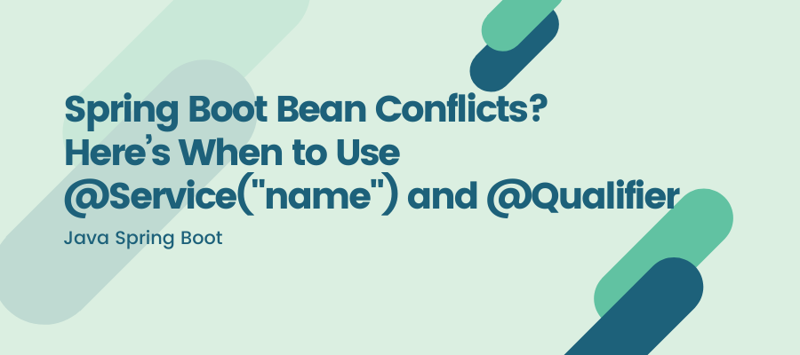 Spring Boot Bean Conflicts? Here’s When to Use @Service(“name”) and @Qualifier | by Sergio ...