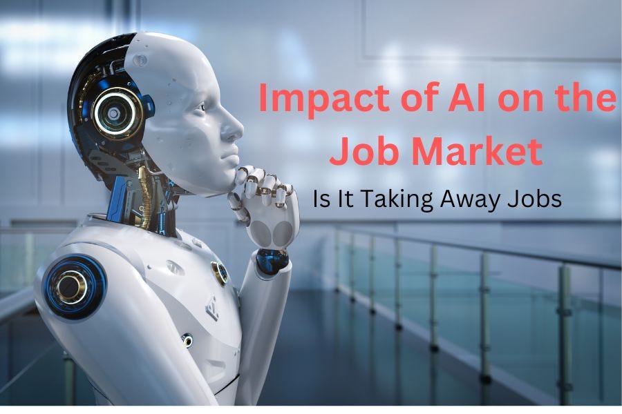 Impact of AI on the Job Market — Is It Taking Away Jobs? | by Audrey ...