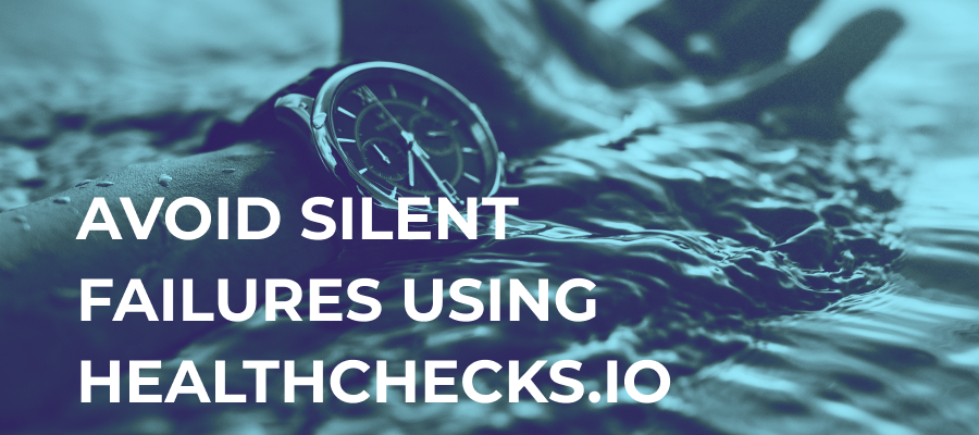 Avoid silent failures using healthchecks.io | by Sam Neal | Beyond the Helpdesk | Medium